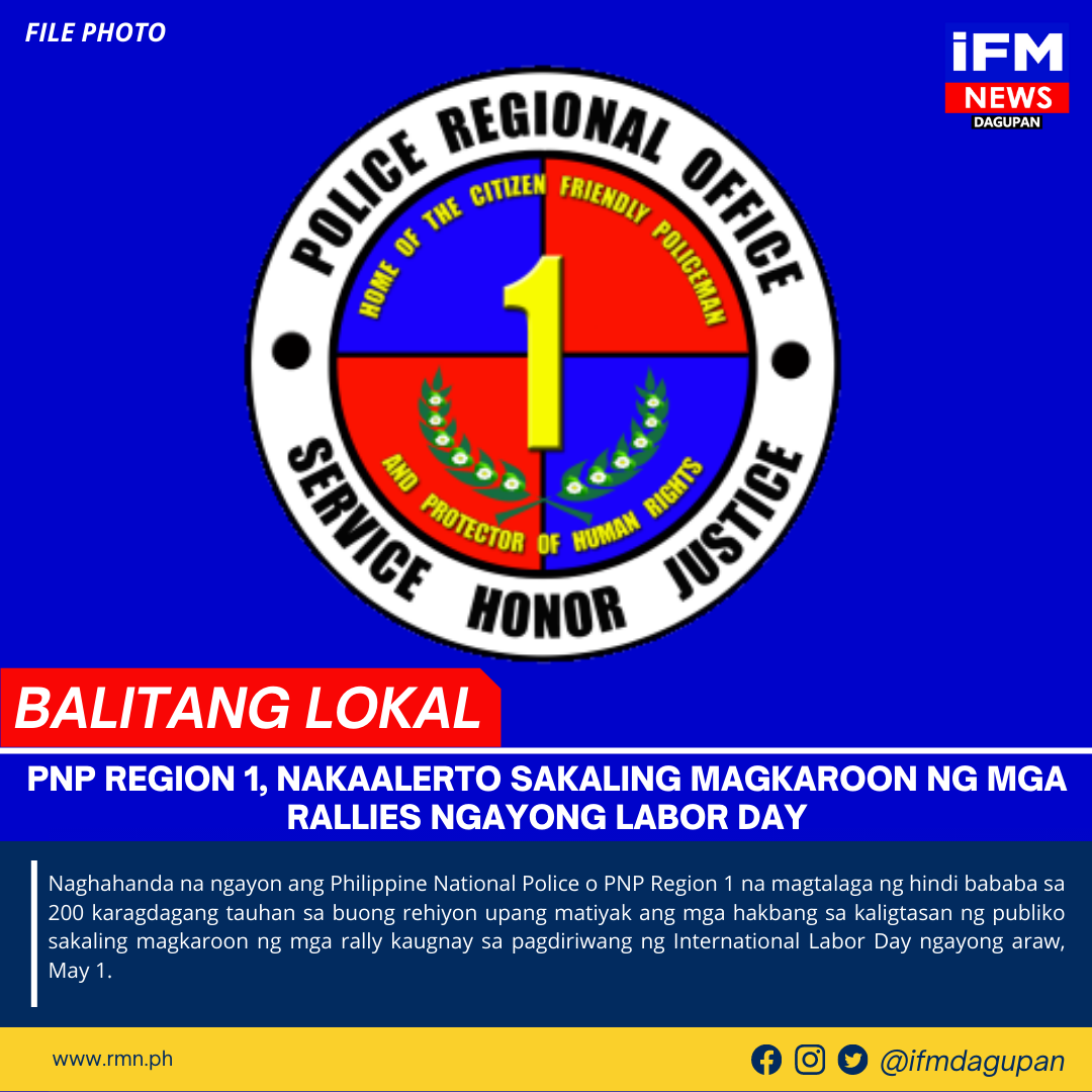 PNP REGION 1, NAKAALERTO SAKALING MAGKAROON NG MGA RALLIES NGAYONG ...
