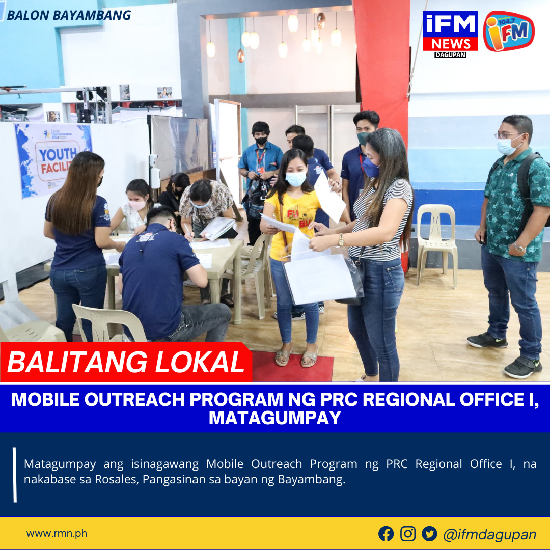 MOBILE OUTREACH PROGRAM NG PRC REGIONAL OFFICE I, MATAGUMPAY - RMN Networks