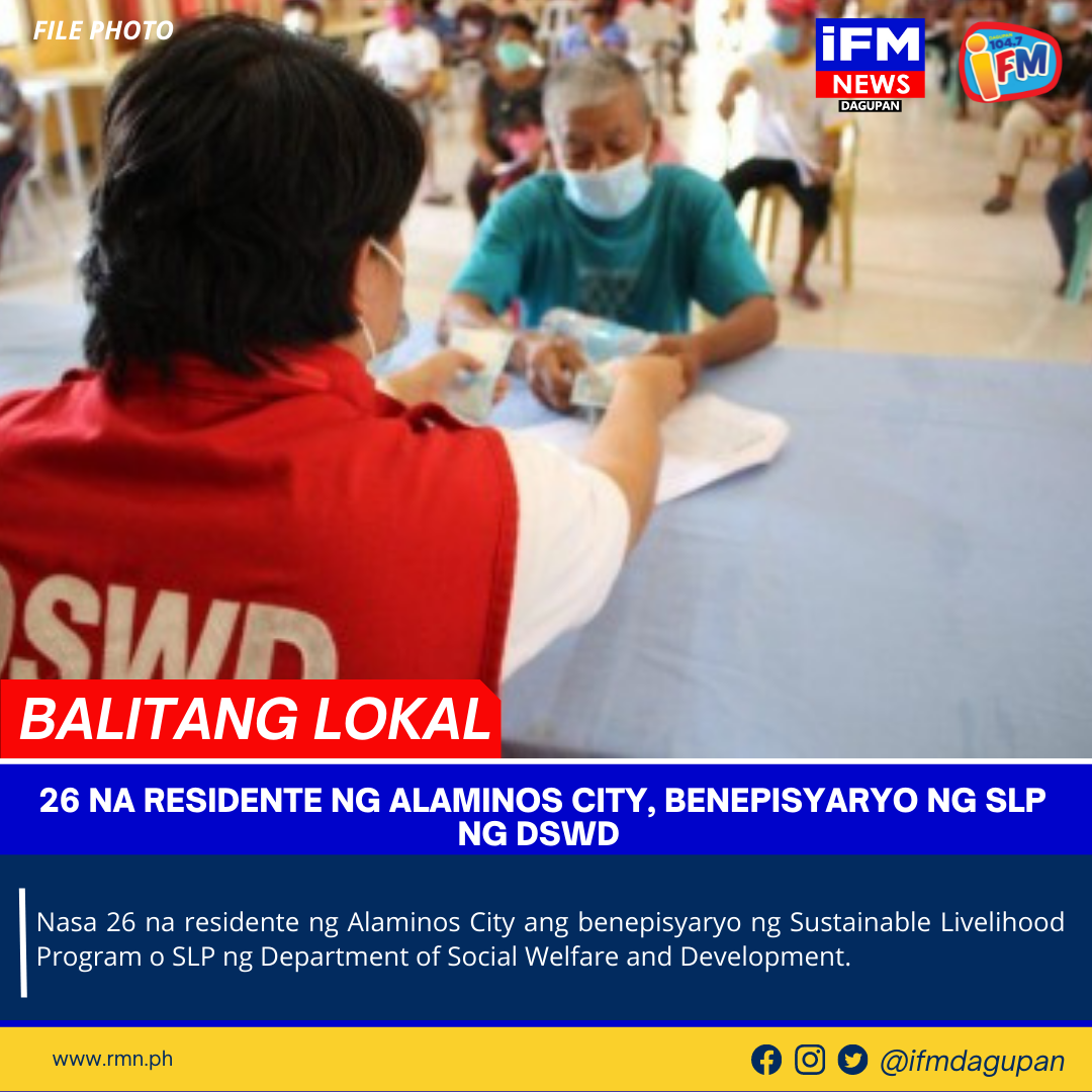 26 NA RESIDENTE NG ALAMINOS CITY, BENEPISYARYO NG SLP NG DSWD - RMN Networks