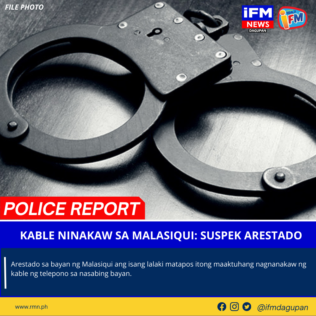 KABLE NINAKAW SA MALASIQUI: SUSPEK ARESTADO - RMN Networks