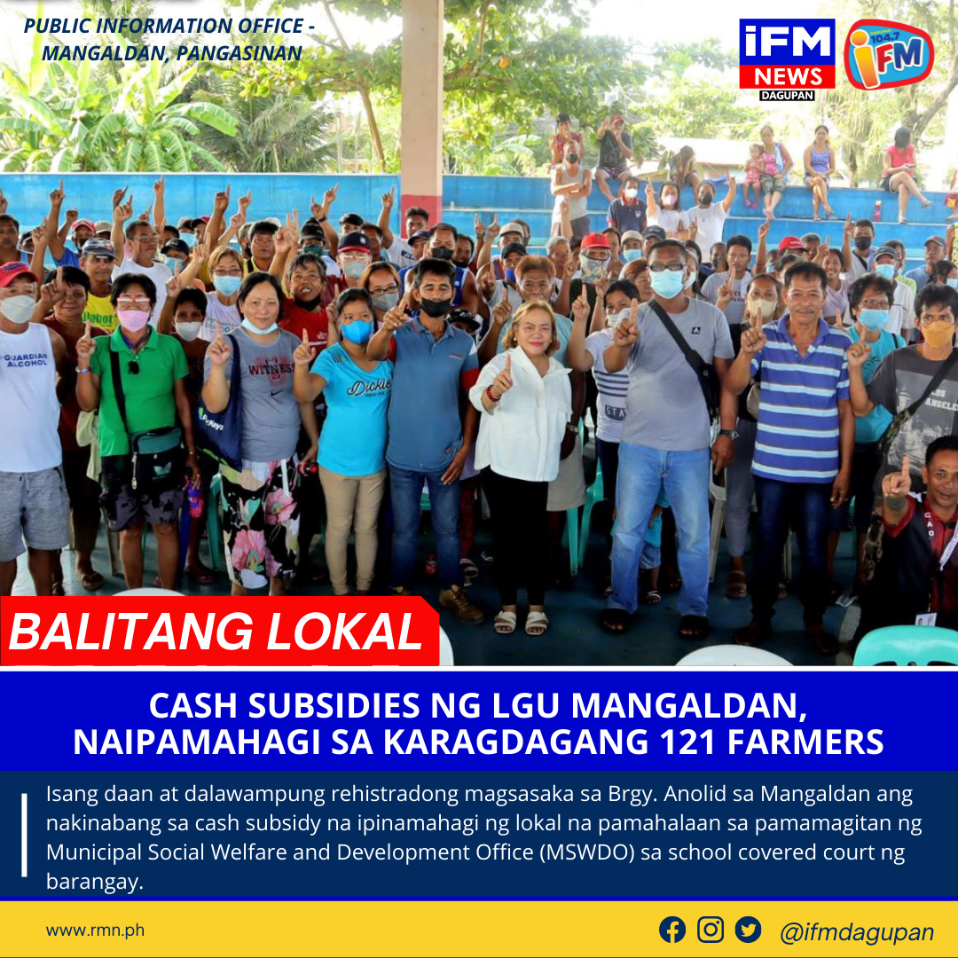 CASH SUBSIDIES NG LGU MANGALDAN, NAIPAMAHAGI SA KARAGDAGANG 121 FARMERS - RMN Networks