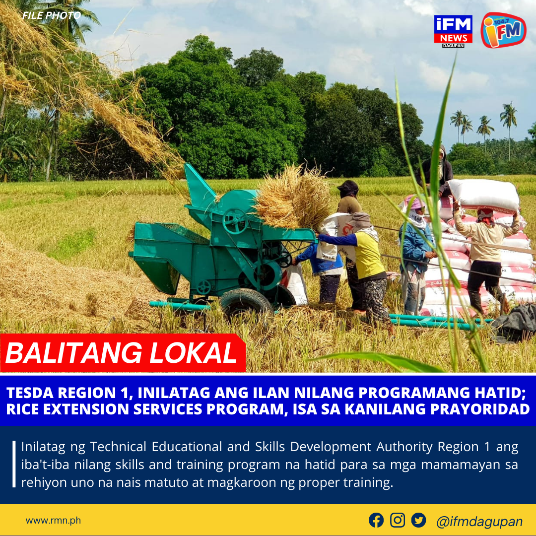 TESDA REGION 1, INILATAG ANG ILAN NILANG PROGRAMANG HATID; RICE ...