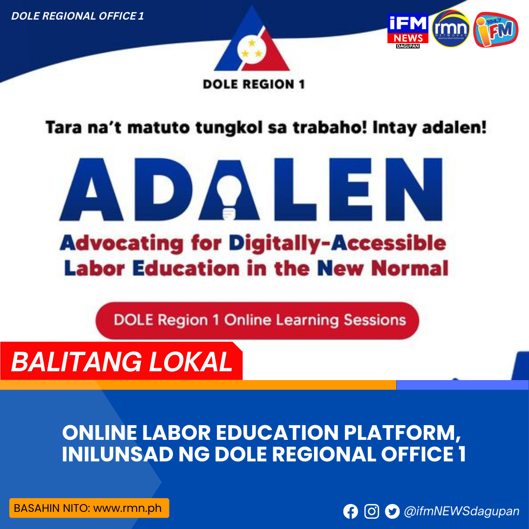 ONLINE LABOR EDUCATION PLATFORM, INILUNSAD NG DOLE RO1 - RMN Networks