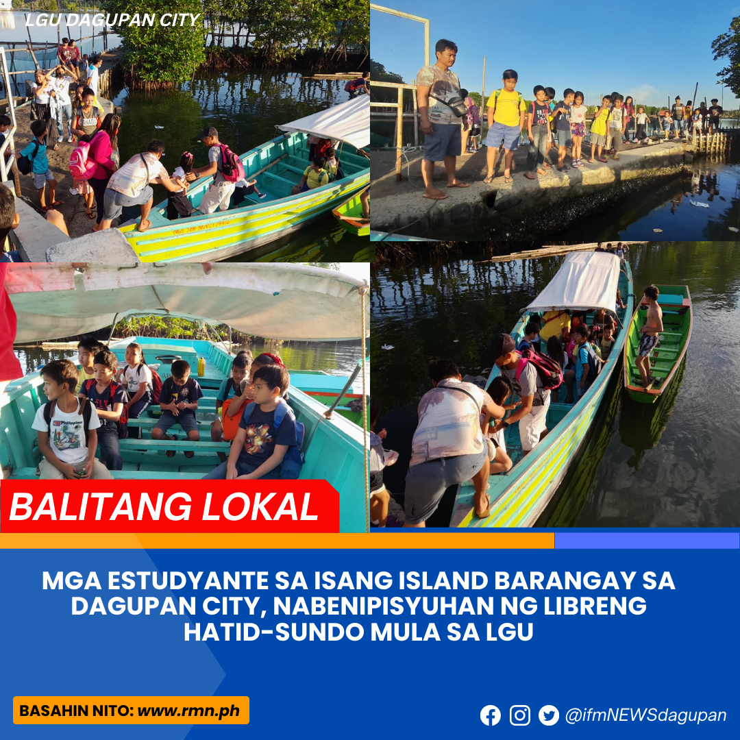 MGA ESTUDYANTE SA ISANG ISLAND BARANGAY SA DAGUPAN CITY, NABENIPISYUHAN ...