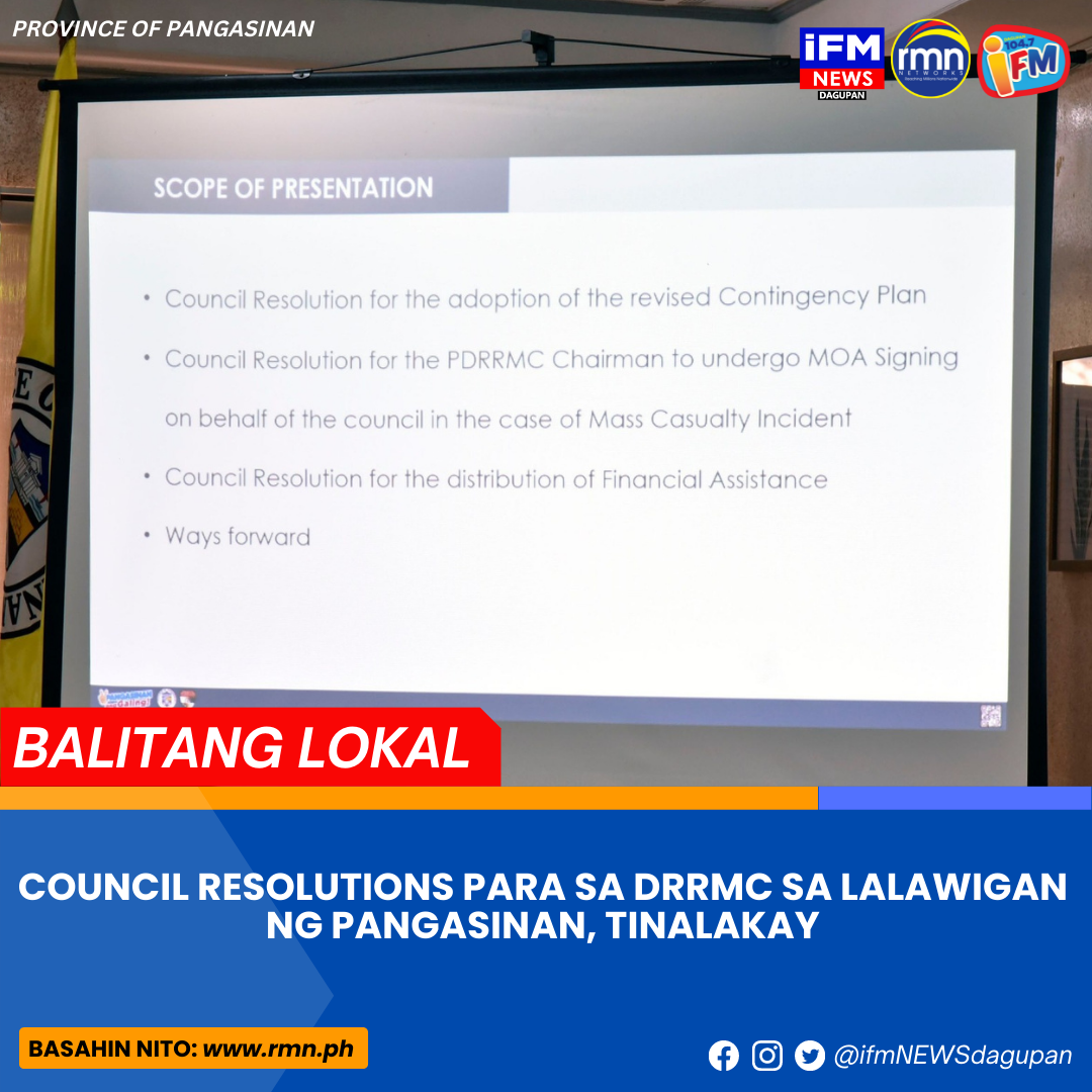 COUNCIL RESOLUTIONS PARA SA DRRMC SA LALAWIGAN NG PANGASINAN, TINALAKAY ...