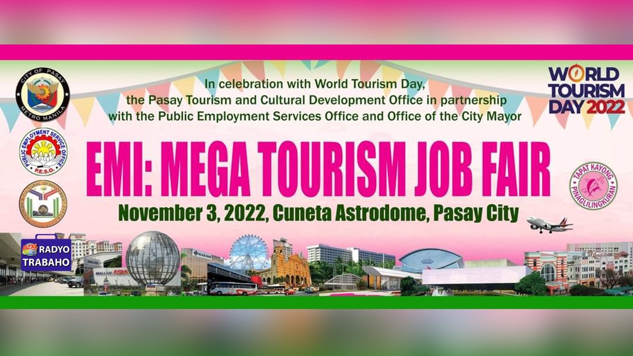Emi: Mega Tourism Job Fair 2022, kasado na ngayong araw sa Pasay City ...