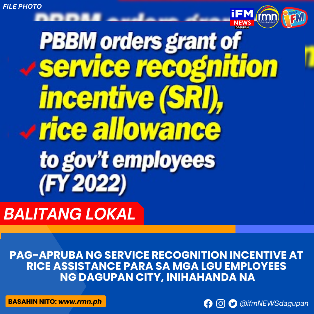 PAG-APRUBA NG SERVICE RECOGNITION INCENTIVE AT RICE ASSISTANCE PARA SA ...