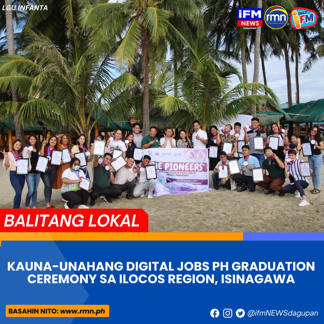 KAUNA-UNAHANG DIGITAL JOBS PH GRADUATION CEREMONY SA ILOCOS REGION ...