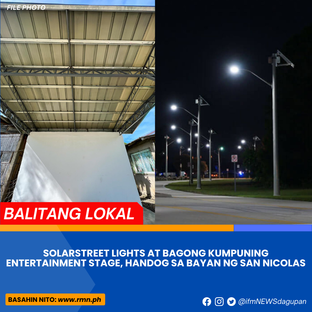 SOLAR STREET LIGHTS AT BAGONG KUMPUNING ENTERTAINMENT STAGE, HANDOG SA ...