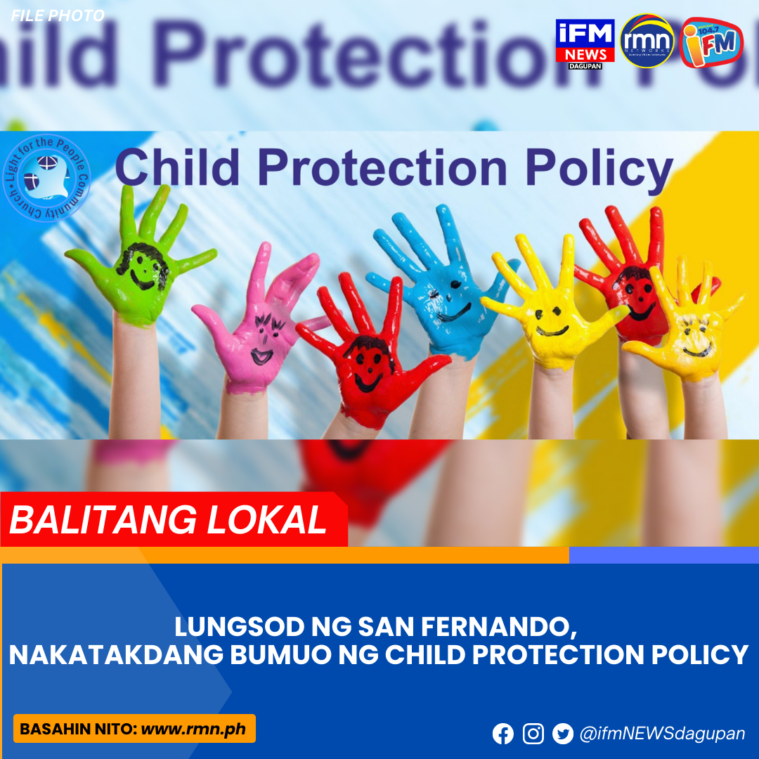 LUNGSOD NG SAN FERNANDO, NAKATAKDANG BUMUO NG CHILD PROTECTION POLICY - RMN Networks