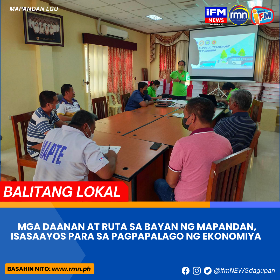 MGA DAANAN AT RUTA SA BAYAN NG MAPANDAN, ISASAAYOS PARA SA PAGPAPALAGO ...