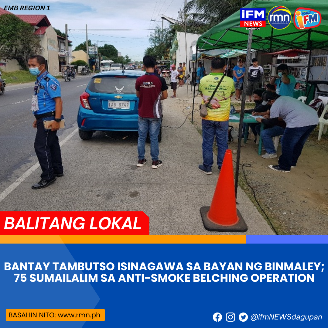 BANTAY TAMBUTSO ISINAGAWA SA BAYAN NG BINMALEY; 75 SUMAILALIM SA ANTI ...