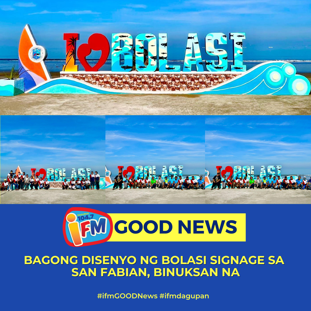 GOODNEWS: BAGONG DISENYO NG BOLASI SIGNAGE SA SAN FABIAN, BINUKSAN NA ...