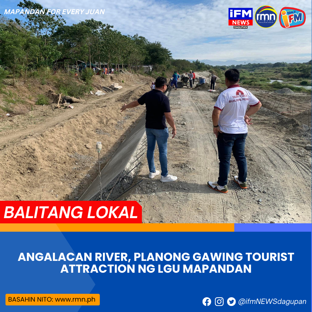 ANGALACAN RIVER, PLANONG GAWING TOURIST ATTRACTION NG LGU MAPANDAN - RMN Networks