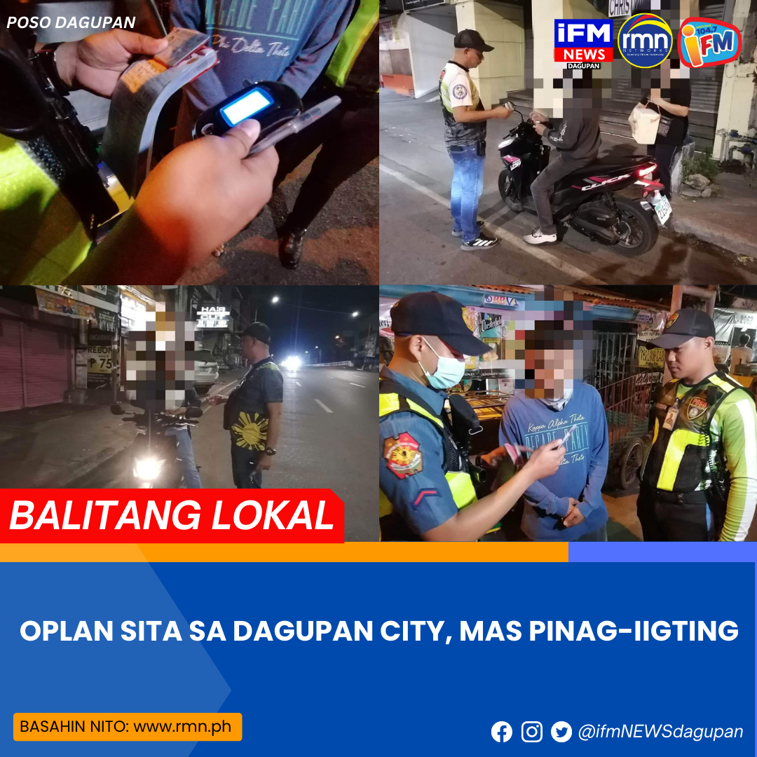OPLAN SITA SA DAGUPAN CITY, MAS PINAG-IIGTING - RMN Networks