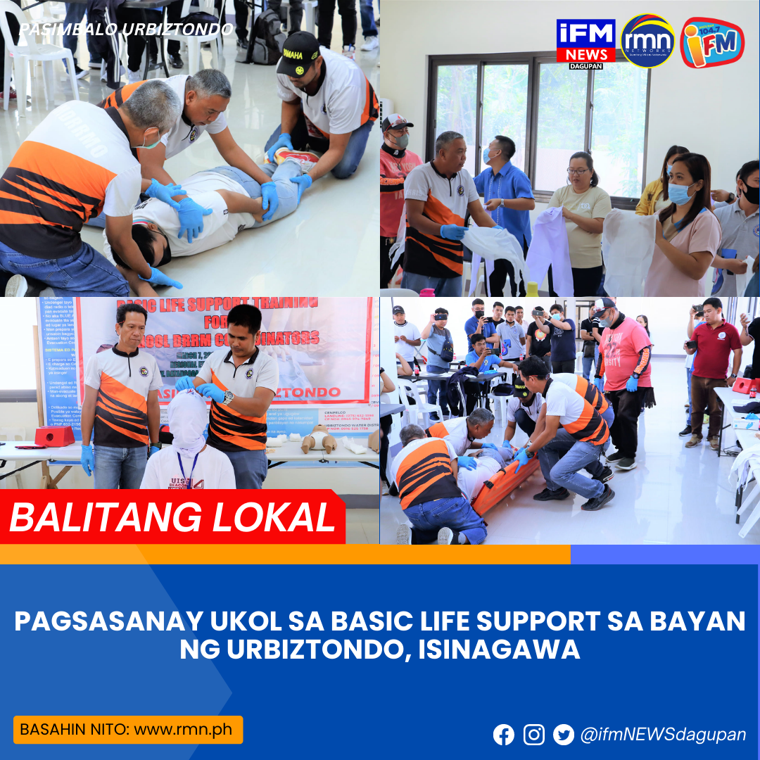 PAGSASANAY UKOL SA BASIC LIFE SUPPORT SA BAYAN NG URBIZTONDO, ISINAGAWA ...