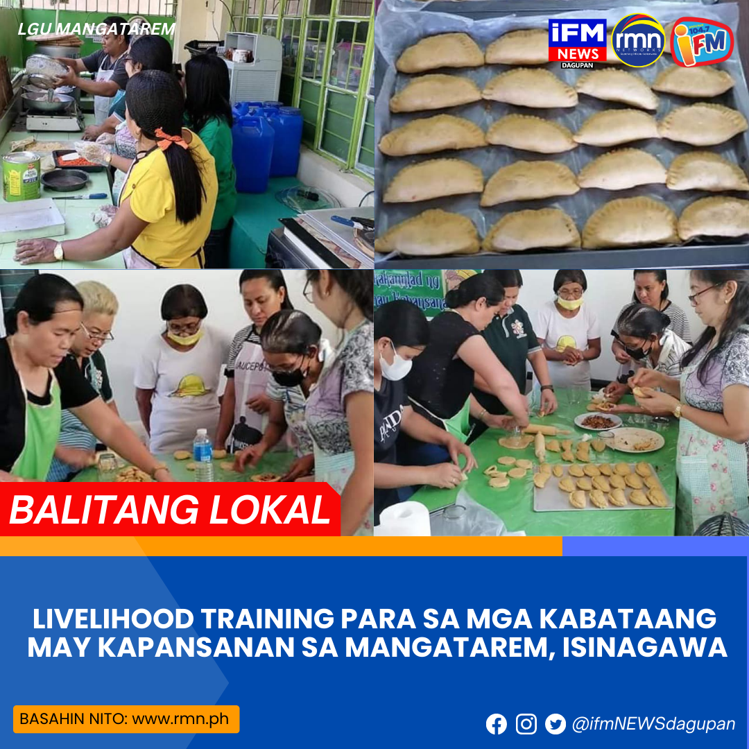 LIVELIHOOD TRAINING PARA SA MGA KABATAANG MAY KAPANSANAN SA MANGATAREM ...