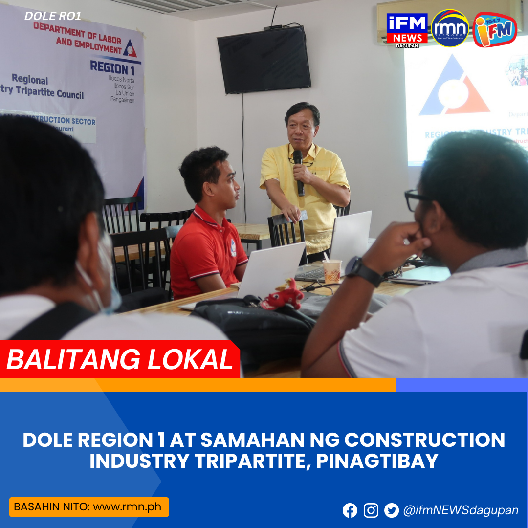 DOLE REGION 1 AT SAMAHAN NG CONSTRUCTION INDUSTRY TRIPARTITE ...