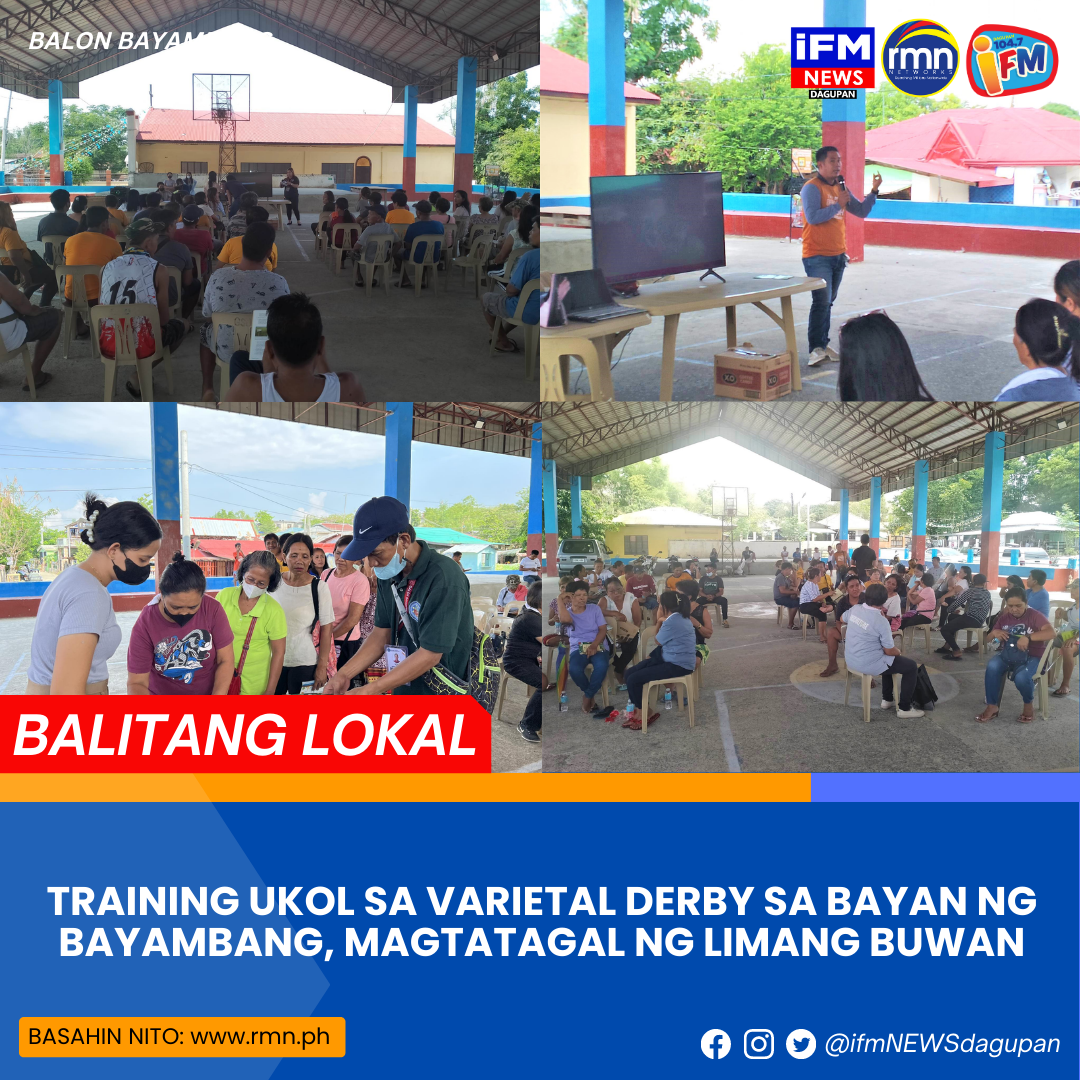 TRAINING UKOL SA VARIETAL DERBY SA BAYAN NG BAYAMBANG, MAGTATAGAL NG ...