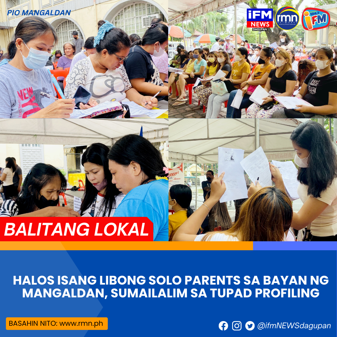 HALOS ISANG LIBONG SOLO PARENTS SA BAYAN NG MANGALDAN, SUMAILALIM SA ...