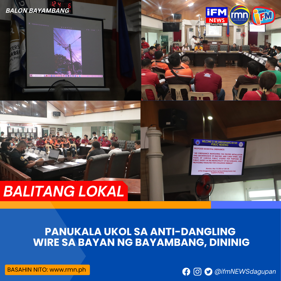PANUKALA UKOL SA ANTI-DANGLING WIRE SA BAYAN NG BAYAMBANG, DININIG - RMN Networks