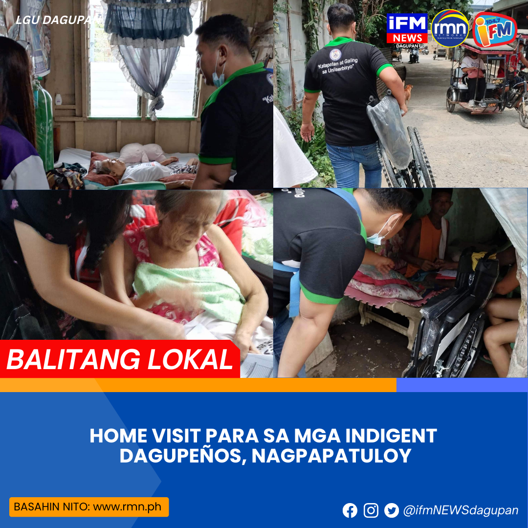HOME VISIT PARA SA MGA INDIGENT DAGUPEÑOS, NAGPAPATULOY - RMN Networks