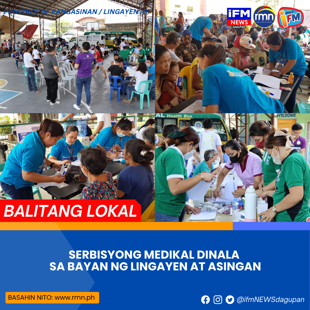 SERBISYONG MEDIKAL DINALA SA BAYAN NG LINGAYEN AT ASINGAN - RMN Networks