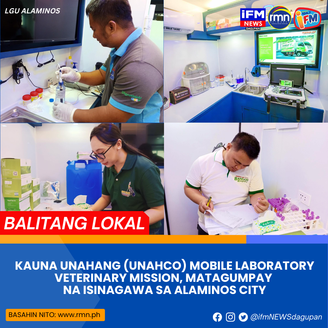 KAUNA UNAHANG (UNAHCO) MOBILE LABORATORY VETERINARY MISSION, MATAGUMPAY ...