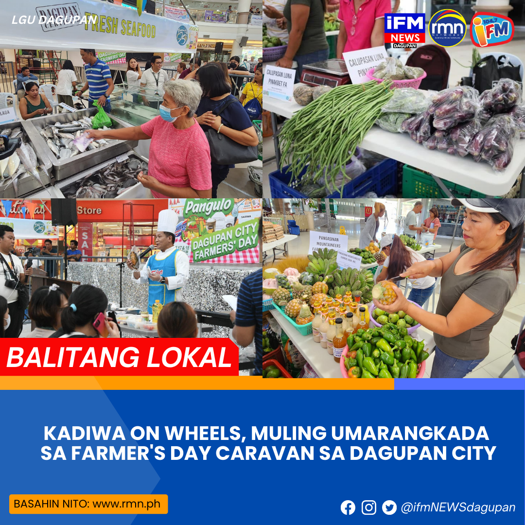 KADIWA ON WHEELS, MULING UMARANGKADA SA FARMER'S DAY CARAVAN SA DAGUPAN ...