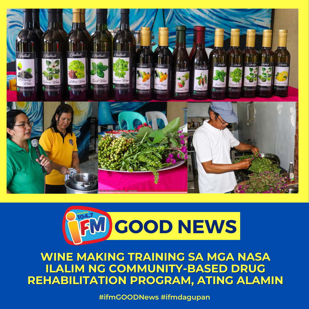 WINE MAKING TRAINING SA MGA NASA ILALIM NG COMMUNITY-BASED DRUG ...