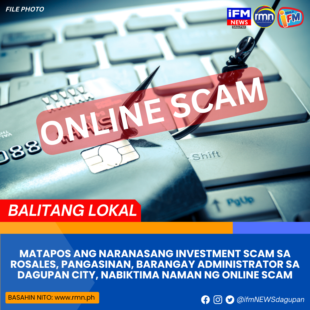 MATAPOS ANG NARANASANG INVESTMENT SCAM SA ROSALES, PANGASINAN, BARANGAY ...