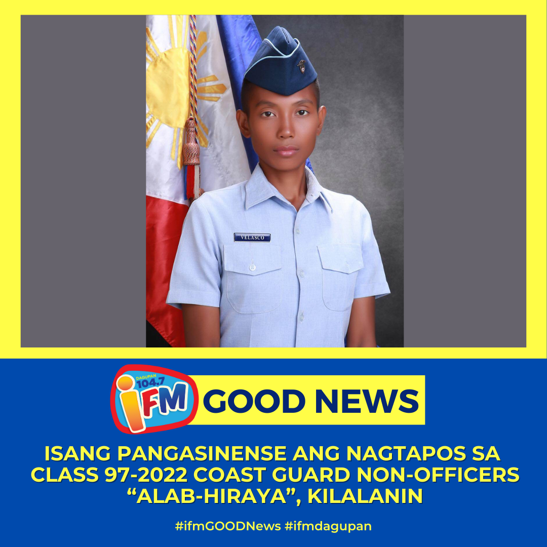 ISANG PANGASINENSE ANG NAGTAPOS SA CLASS 97-2022 COAST GUARD NON ...