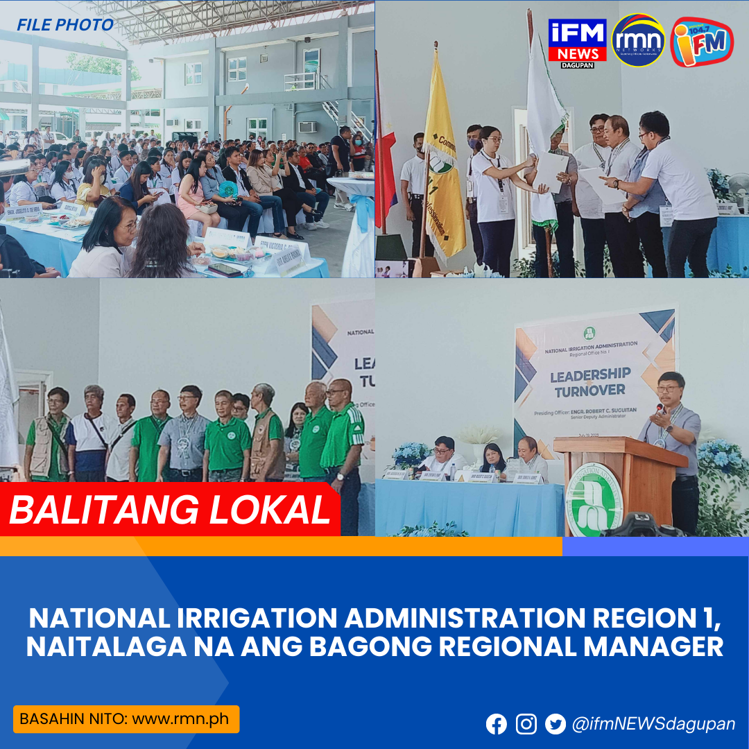 NATIONAL IRRIGATION ADMINISTRATION REGION 1, NAITALAGA NA ANG BAGONG REGIONAL MANAGER - RMN Networks