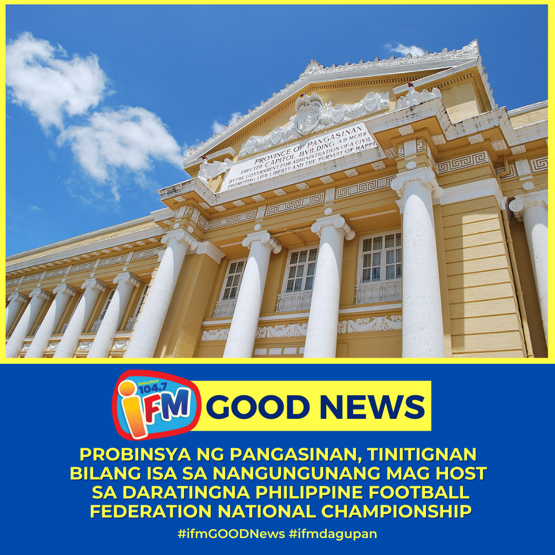 PROBINSYA NG PANGASINAN, TINITIGNAN BILANG ISA SA NANGUNGUNANG MAG HOST ...
