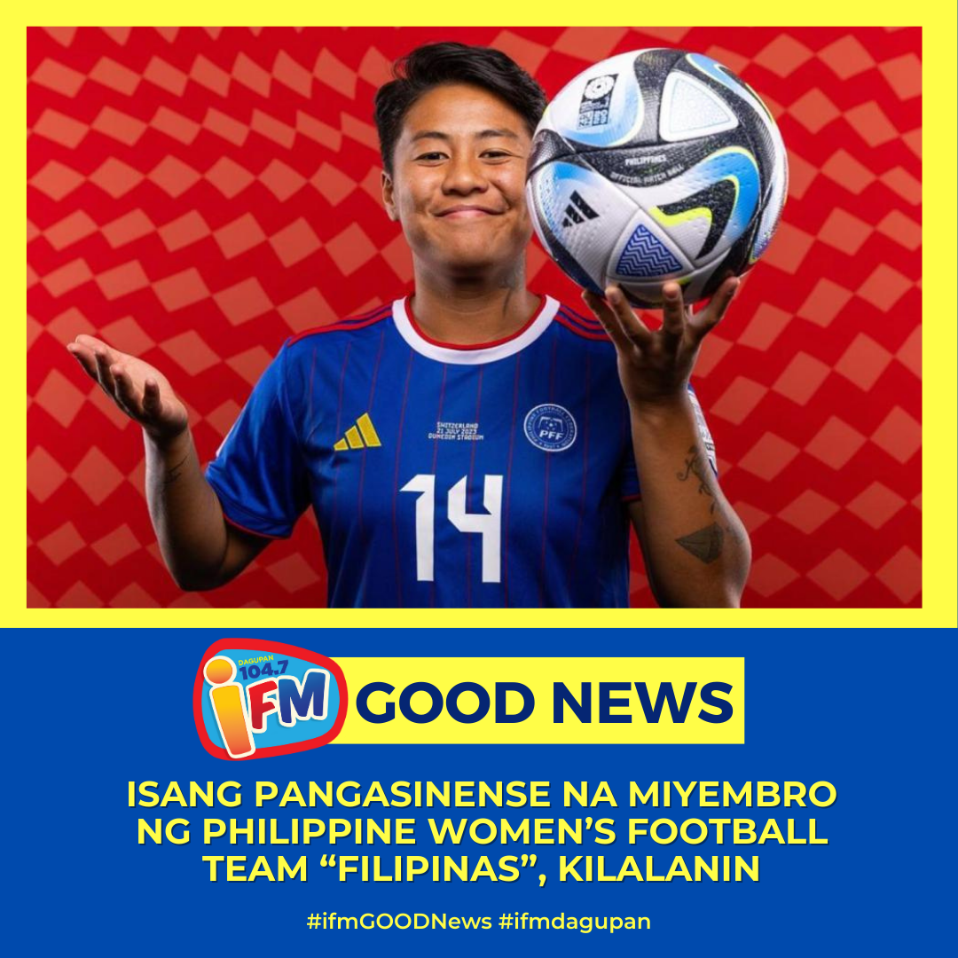 ISANG PANGASINENSE NA MIYEMBRO NG PHILIPPINE WOMEN'S FOOTBALL TEAM ...