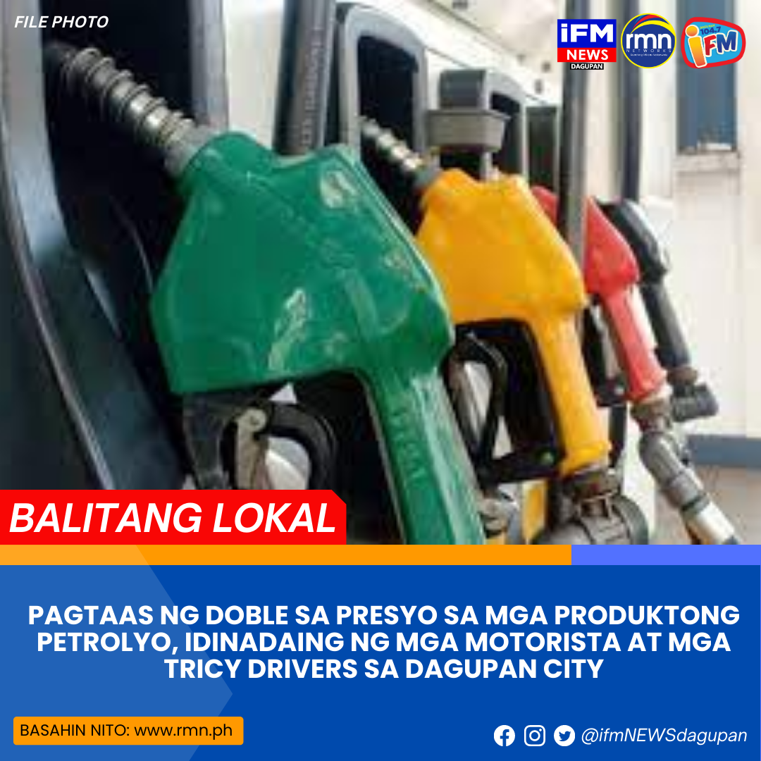 PAGTAAS NG DOBLE SA PRESYO SA MGA PRODUKTONG PETROLYO, IDINADAING NG MGA MOTORISTA AT MGA TRICY ...