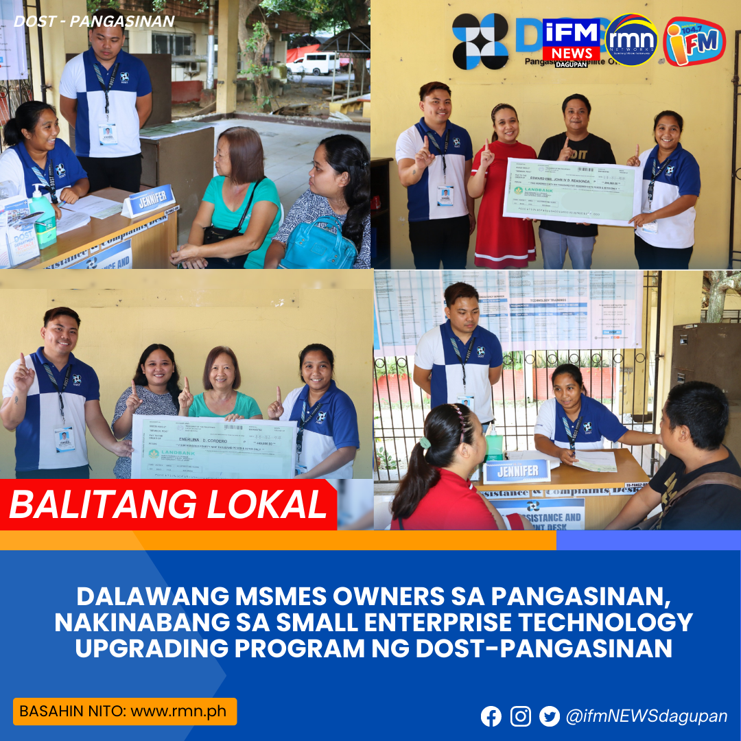 DALAWANG MSMES OWNERS SA PANGASINAN, NAKINABANG SA SMALL ENTERPRISE ...