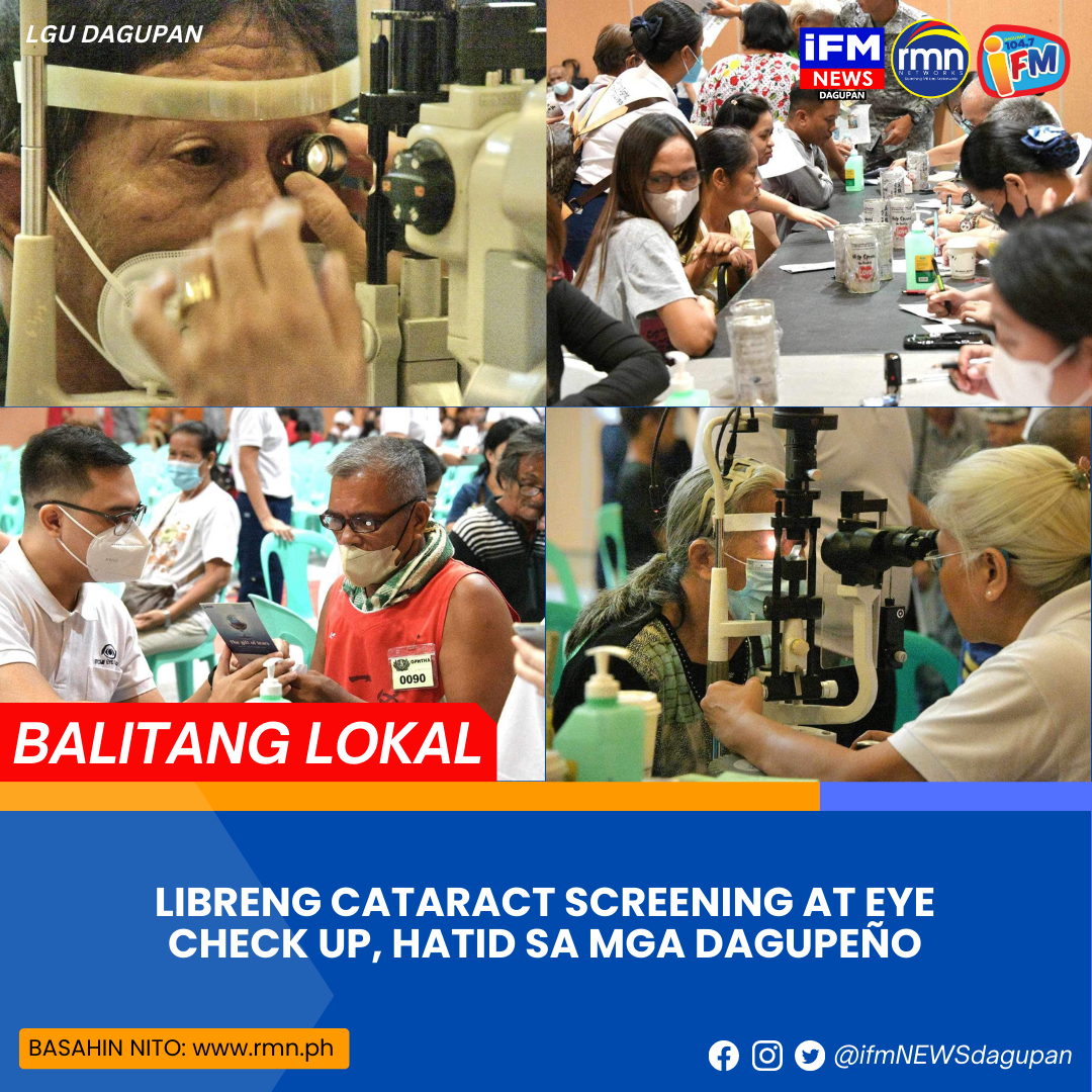 LIBRENG CATARACT SCREENING AT EYE CHECK UP, HATID SA MGA DAGUPEÑO - RMN ...