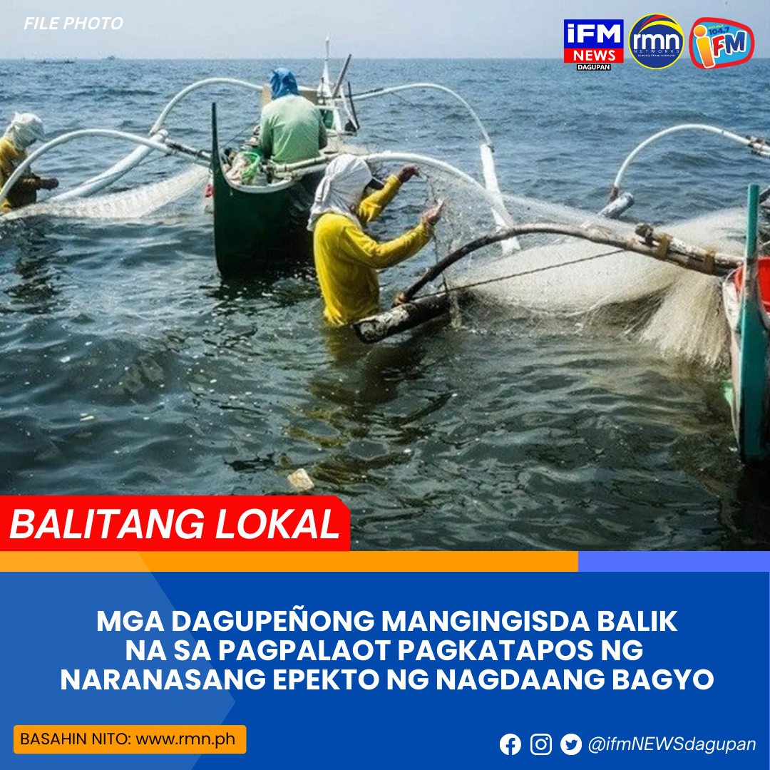 MGA DAGUPEÑONG MANGINGISDA BALIKNA SA PAGPALAOT PAGKATAPOS NG ...