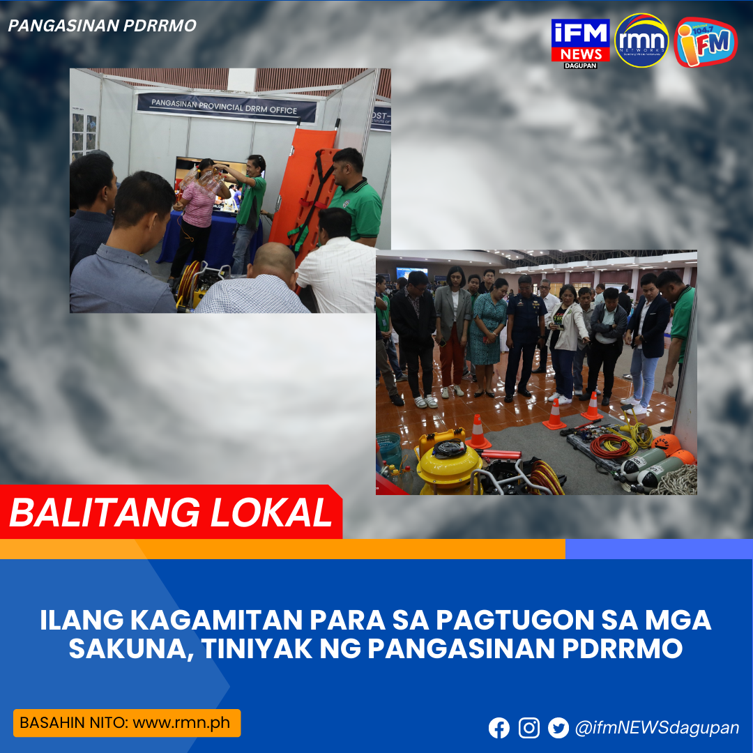 ILANG KAGAMITAN PARA SA PAGTUGON SA MGA SAKUNA, TINIYAK NG PANGASINAN PDRRMO - RMN Networks