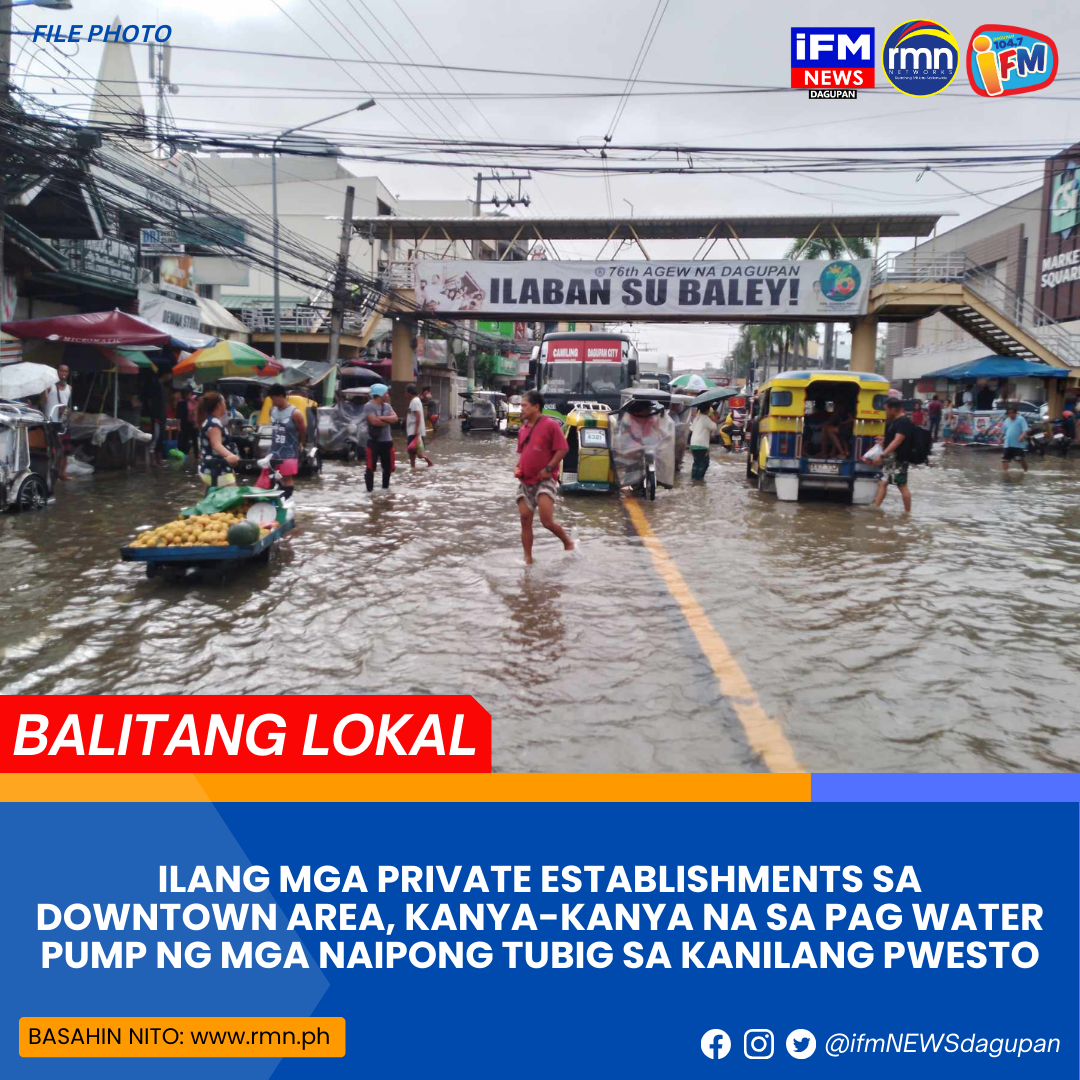 ILANG MGA PRIVATE ESTABLISHMENTS SA DOWNTOWN AREA, KANYA-KANYA NA SA ...