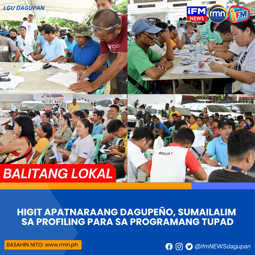 HIGIT APATNARAANG DAGUPENO,SUMAILALIM SA PROFILING PARA SA PROGRAMANG ...