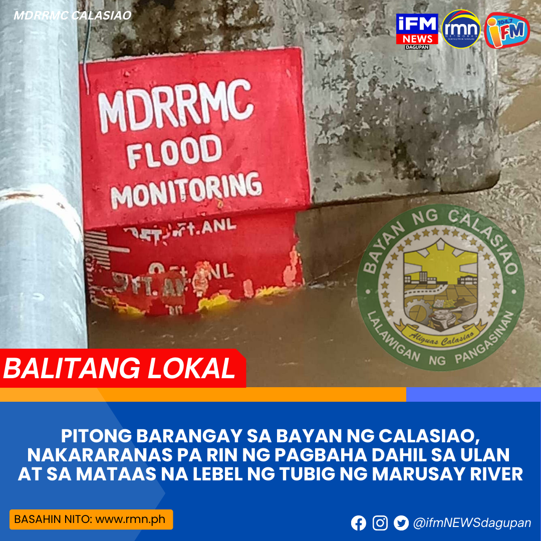 PITONG BARANGAY SA BAYAN NG CALASIAO, NAKARARANAS PA RIN NG PAGBAHA ...