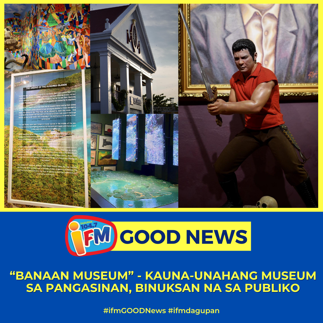 'BANAAN MUSEUM' - KAUNA-UNAHANGMUSEUM SA PANGASINAN, BINUKSAN NA SA PUBLIKO - RMN Networks
