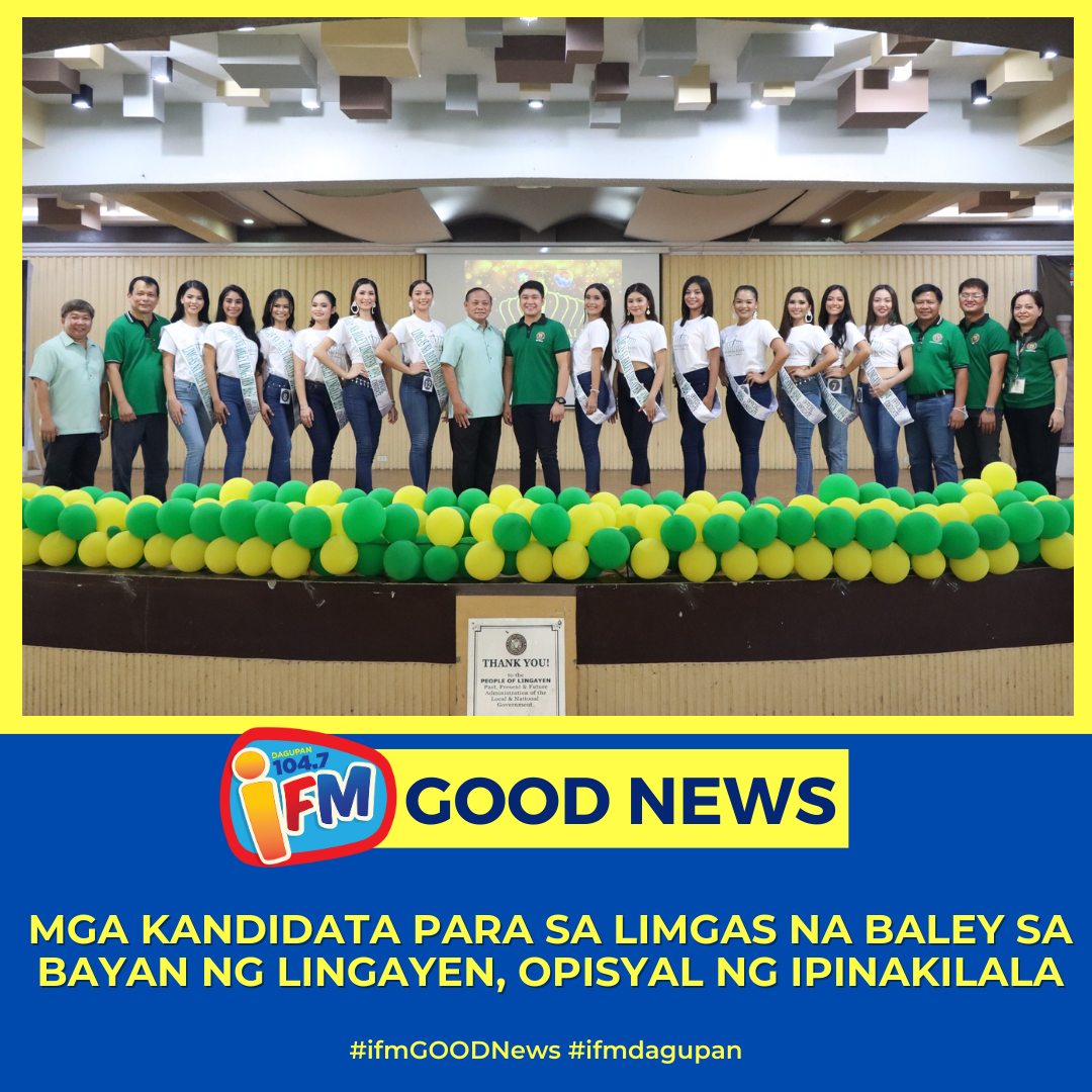 MGA KANDIDATA PARA SA LIMGAS NA BALEY SA BAYAN NG LINGAYEN, OPISYAL NG IPINAKILALA - RMN Networks