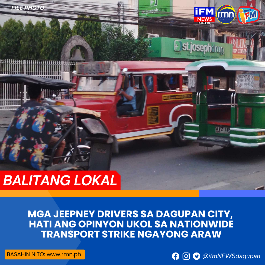 MGA JEEPNEY DRIVERS SA DAGUPAN CITY, HATI ANG OPINYON UKOL SA NATIONWIDE TRANSPORT STRIKE ...