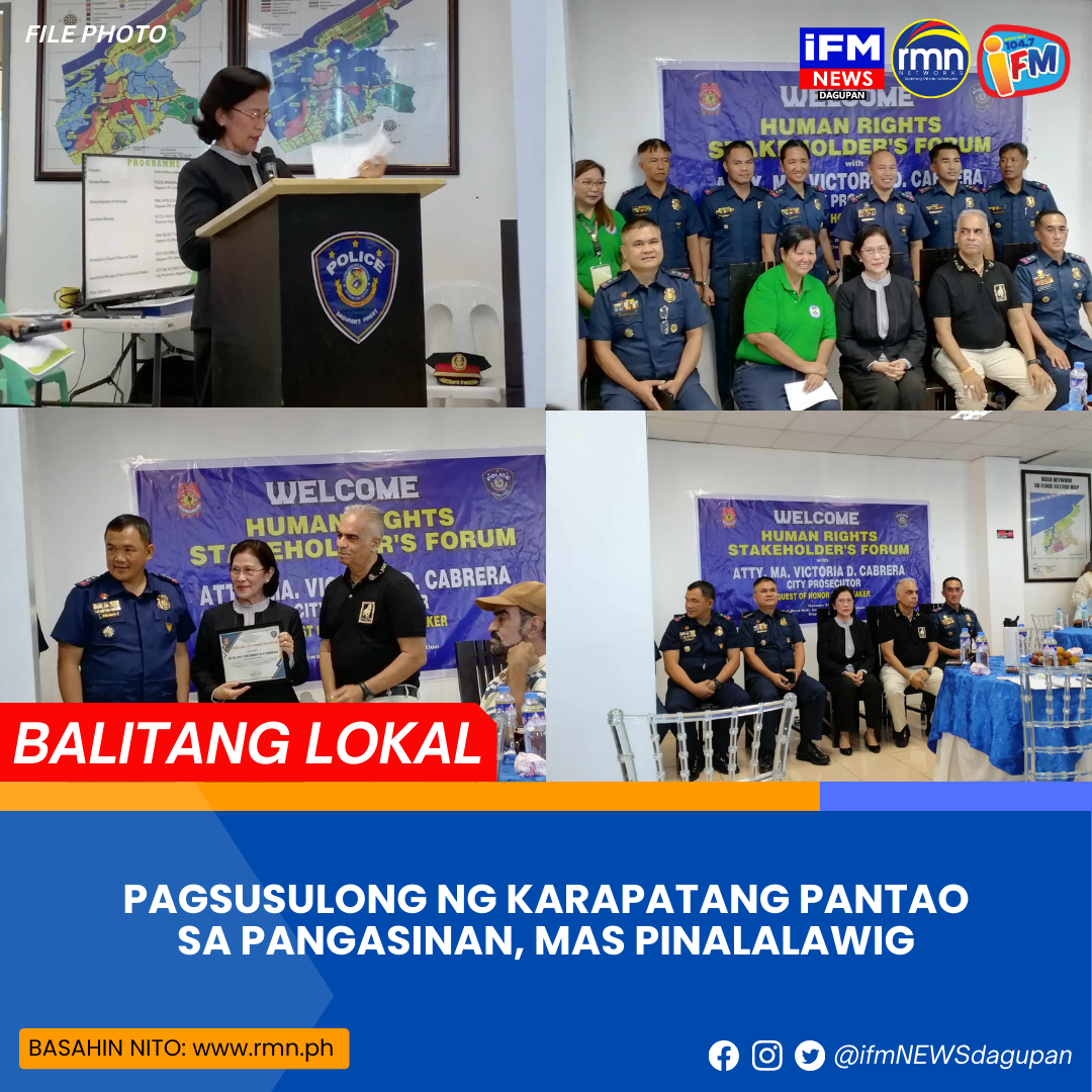 PAGSUSULONG NG KARAPATANG PANTAOSA PANGASINAN, MAS PINALALAWIG - RMN ...