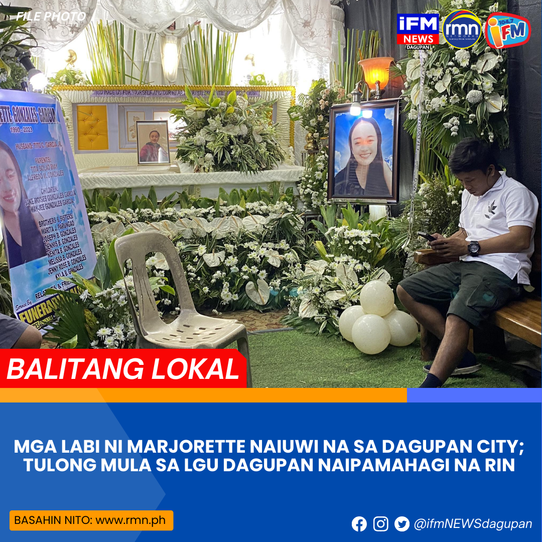 MGA LABI NI MARJORETTE NAIUWI NA SA DAGUPAN CITY; TULONG MULA SA LGU ...