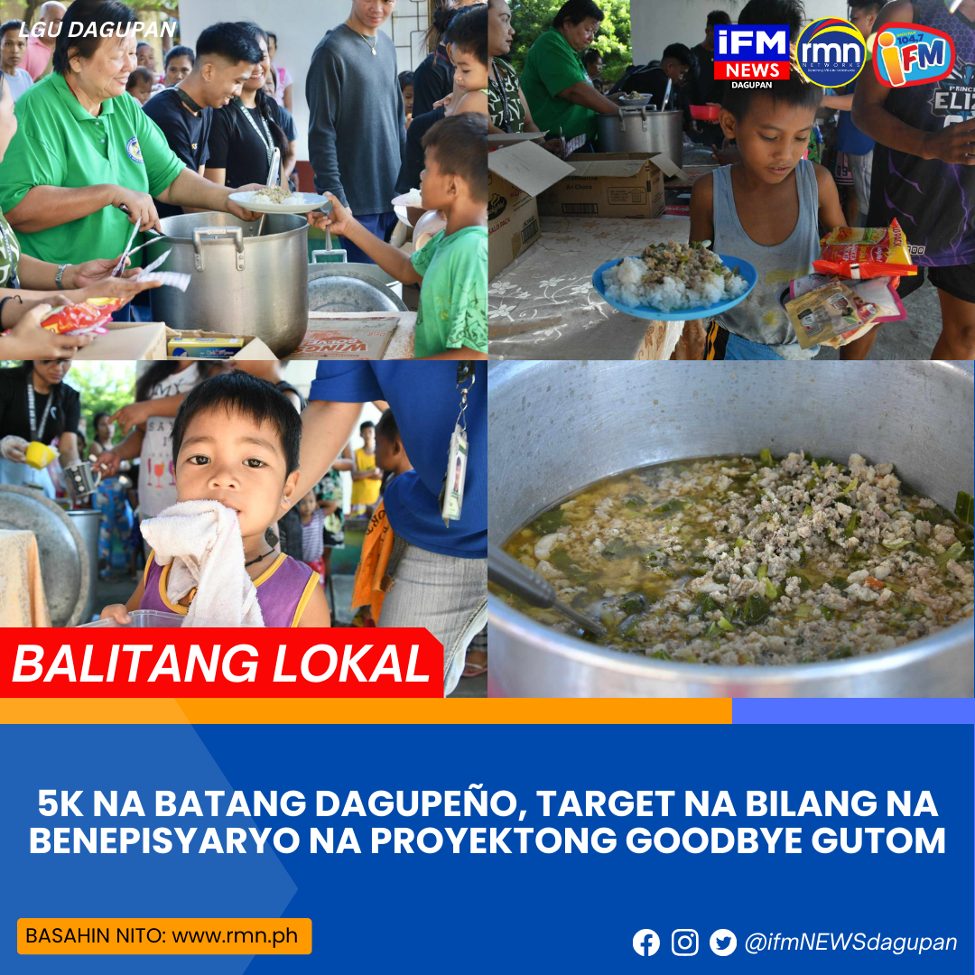 5K NA BATANG DAGUPEÑO, TARGET NA BILANG NA BENEPISYARYO NA PROYEKTONG ...