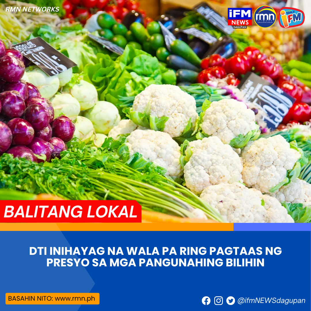 DTI INIHAYAG NA WALA PA RING PAGTAAS NG PRESYO SA MGA PANGUNAHING BILIHIN - RMN Networks
